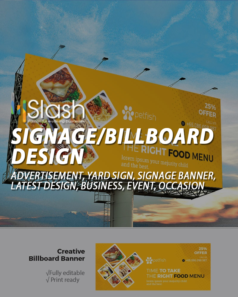 Signage/Billboard Design | Designing your presense | 4slash